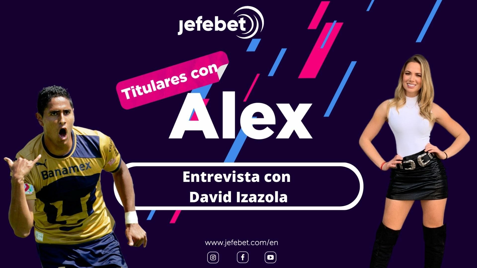 Titulares con Alex - Interview with David Izazola