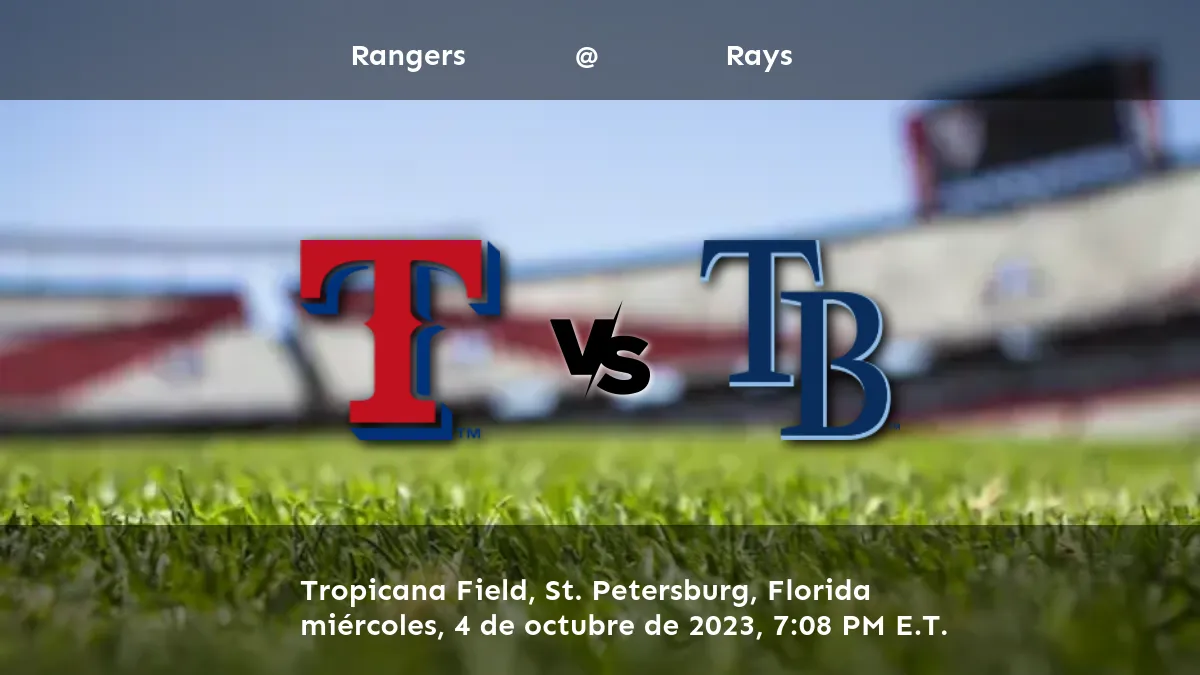 Rays vs Rangers Pronostico y Apuestas | 4 de octubre del 2023